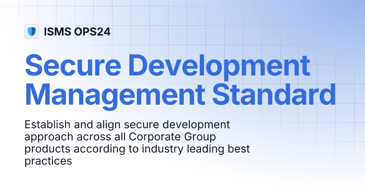 Secure Development Management Standard | ISMS OPS24