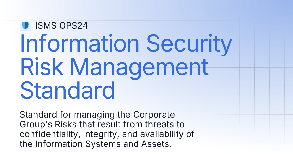 Information Security Risk Management Standard | ISMS OPS24